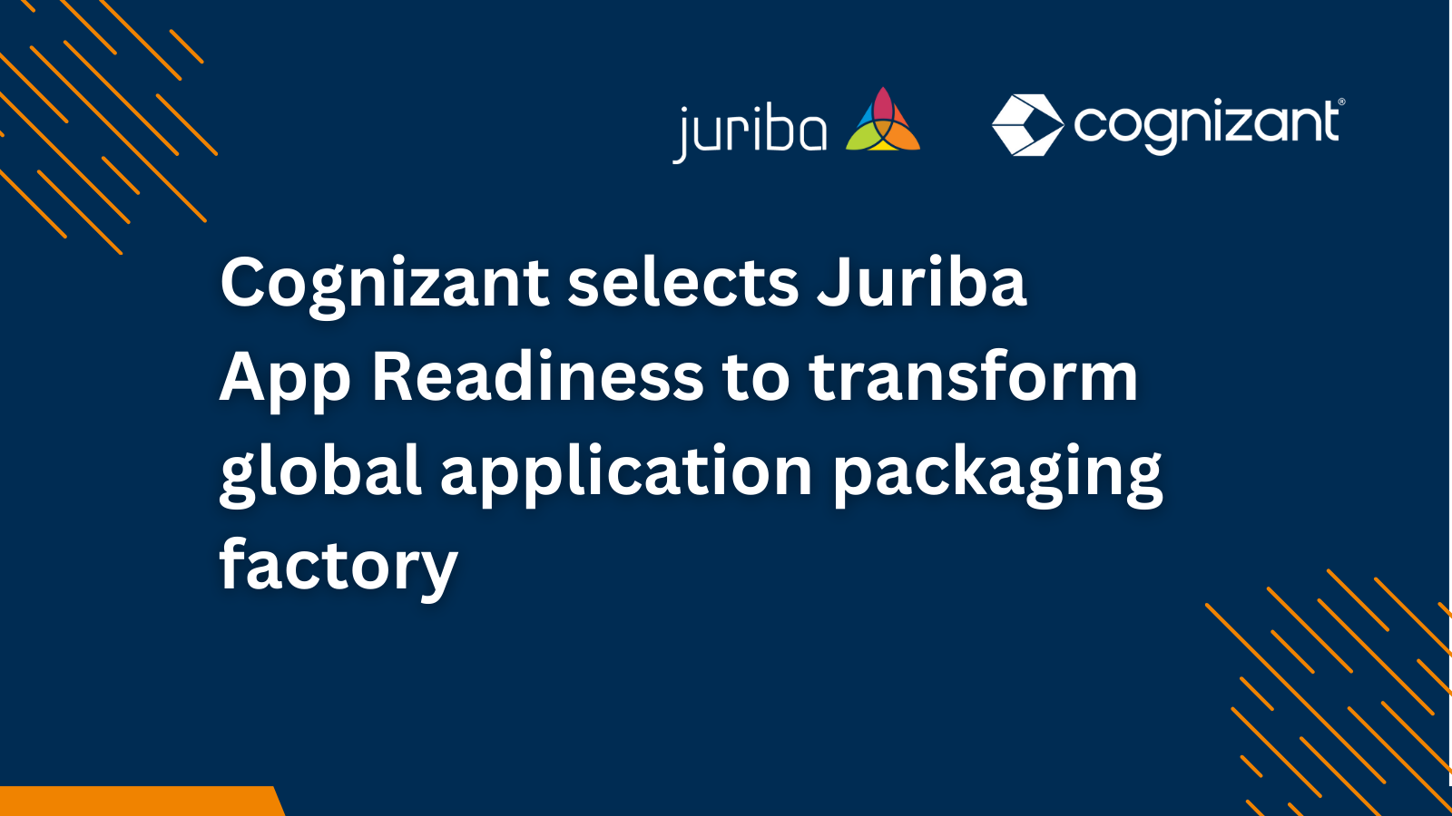 Cognizant selects Juriba App Readiness to transform global application packaging factory